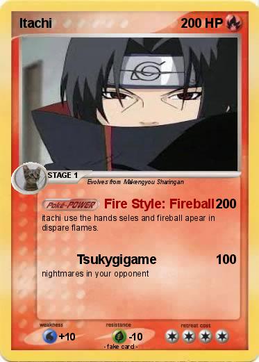 Pokémon Itachi 1016 1016 - Fire Style: Fireball - My Pokemon Card
