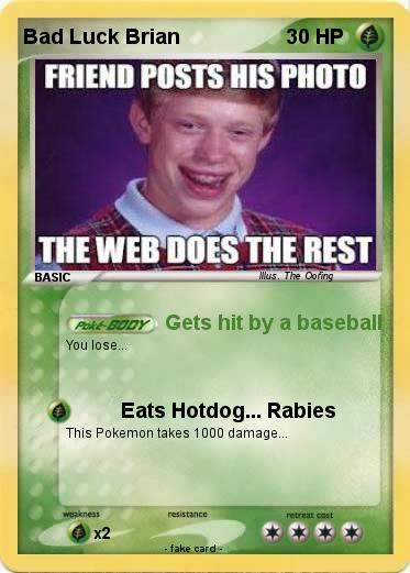 Pokémon Bad Luck Brian 61 61 - Gets hit by a baseball - My Pokemon Card