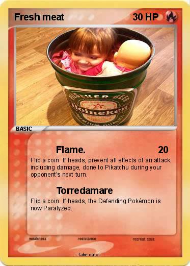 Pokémon Fresh meat - Flame. - My Pokemon Card