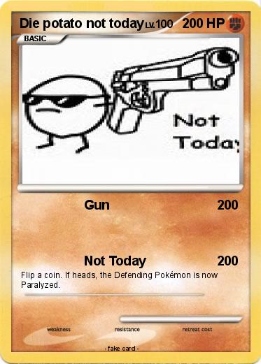 Pokémon Die potato not today - Gun - My Pokemon Card