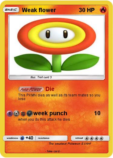 Pokémon Weak flower - Die - My Pokemon Card