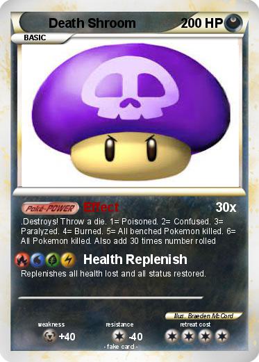Pokémon Death Shroom 1 1 - Effect - My Pokemon Card