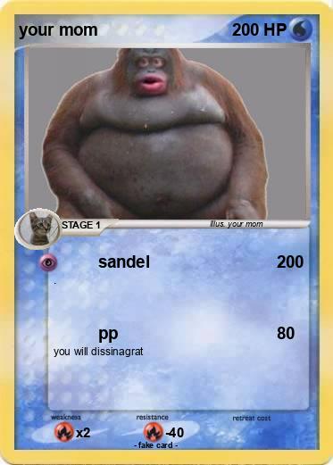 Pokémon your mom 1105 1105 - sandel - My Pokemon Card