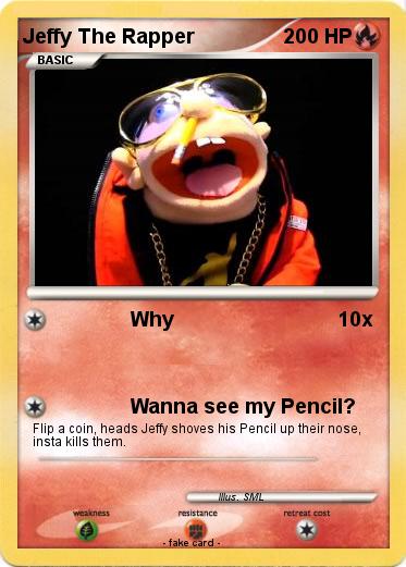 Pokémon Jeffy The Rapper 21 21 - Why - My Pokemon Card