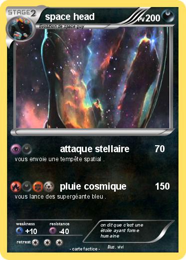 Pokémon space head - attaque stellaire - Ma carte Pokémon