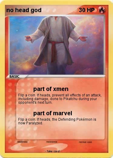 Pokémon no head god - part of xmen - My Pokemon Card