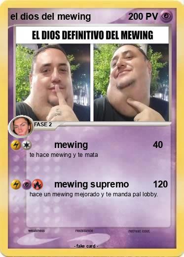 Pokémon el dios del mewing - mewing - Mi carta pokémon