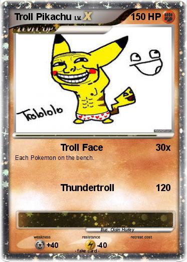 Pokémon Troll Pikachu 11 11 - Troll Face - My Pokemon Card
