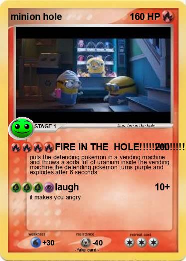 Pokémon minion hole - FIRE IN THE HOLE!!!!!!!!!!!!!!! - My Pokemon Card