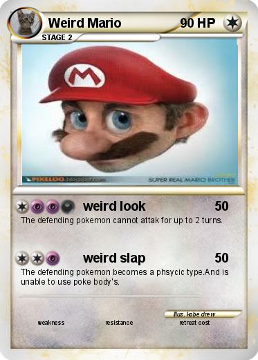 Pokémon Weird Mario 1 1 - weird look - My Pokemon Card