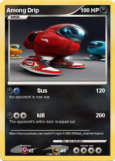 Pokémon Among Drip 21 21 - Sus - My Pokemon Card