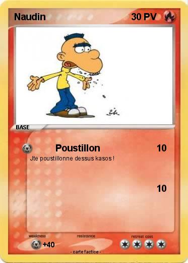 Pokémon Naudin 2 2 - Poustillon - Ma carte Pokémon