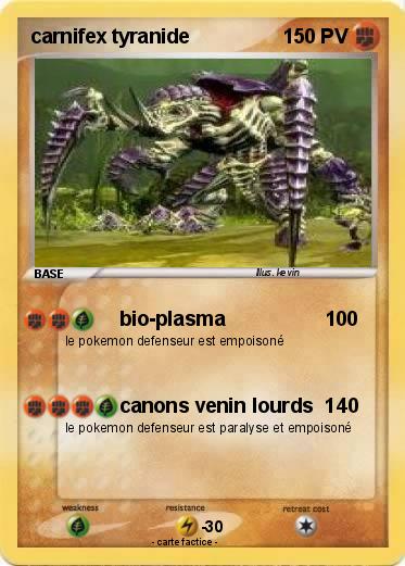Pokémon carnifex tyranide - bio-plasma 100 - Ma carte Pokémon