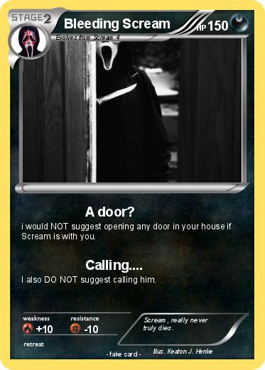 Pokémon Bleeding Scream - A door? - My Pokemon Card