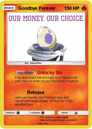 Pokémon Goodbye Forever - Unlucky Six - My Pokemon Card