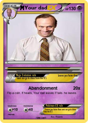 Pokémon Your dad 92 92 - Abandonment - My Pokemon Card