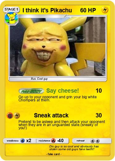 Pokémon I think it s Pikachu - Say cheese! - My Pokemon Card