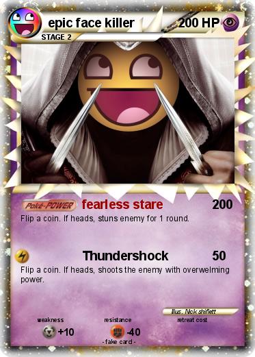 Pokémon epic face killer - fearless stare - My Pokemon Card