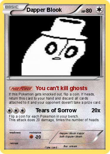 Pokémon Dapper Blook - You can't kill ghosts - My Pokemon Card