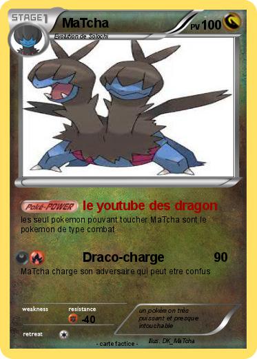 Pokémon MaTcha 3 3 - le youtube des dragon - Ma carte Pokémon