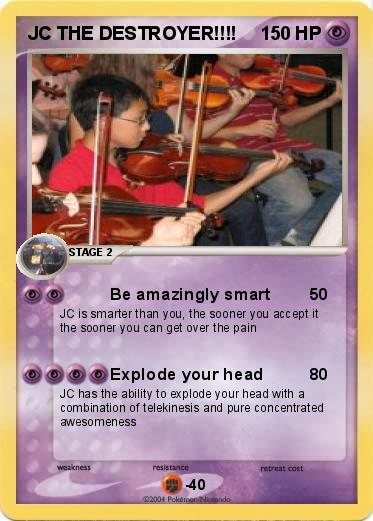 Pokémon JC THE DESTROYER - Be amazingly smart - My Pokemon Card
