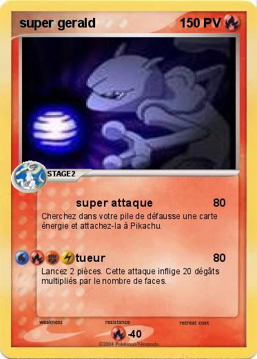 Pokémon super gerald - super attaque - Ma carte Pokémon
