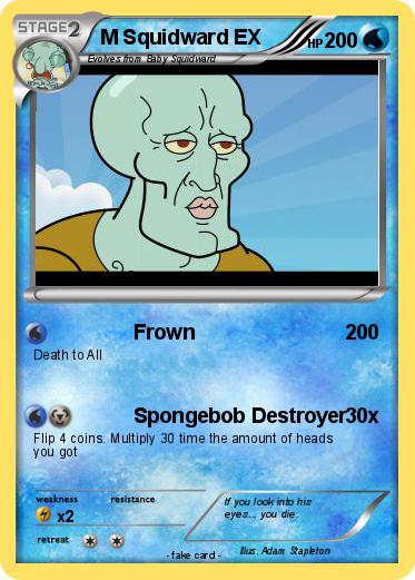 Pokémon M Squidward EX 1 1 - Frown - My Pokemon Card