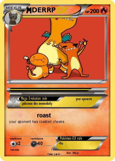 Pokémon DERRP - roast - My Pokemon Card
