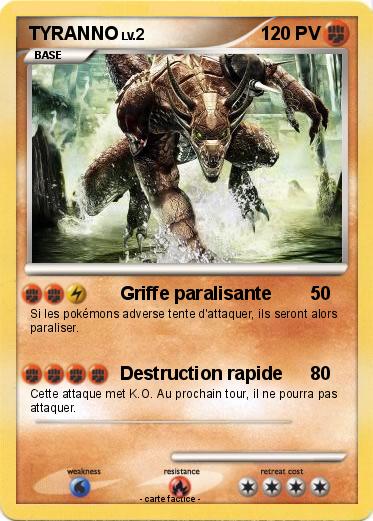 Pokémon TYRANNO 7 7 - Griffe paralisante - Ma carte Pokémon