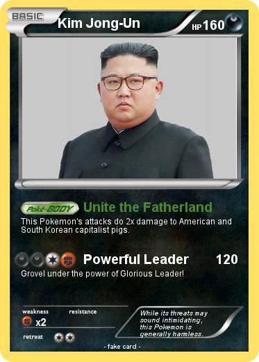 Pokémon Kim Jong Un 430 430 - Unite the Fatherland - My Pokemon Card