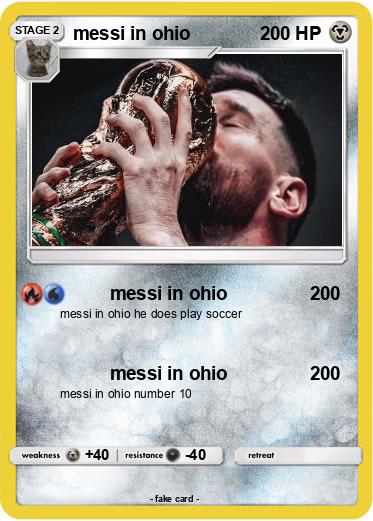 Pokémon messi in ohio - messi in ohio - My Pokemon Card