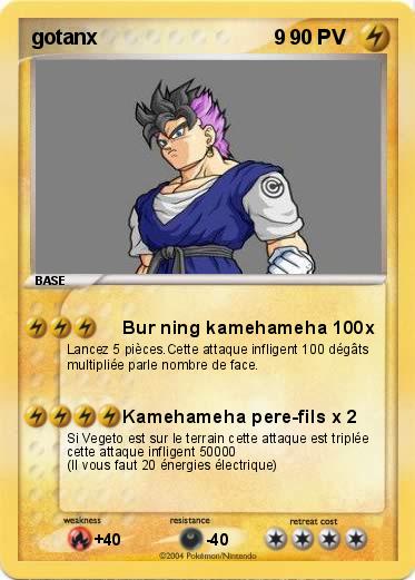 Pokémon gotanx 9 9 - Bur ning kamehameha 100x - Ma carte Pokémon