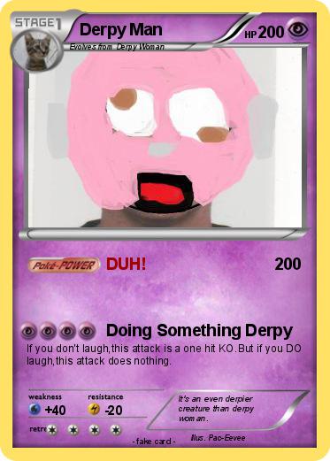 Pokémon Derpy Man 3 3 - DUH! - My Pokemon Card