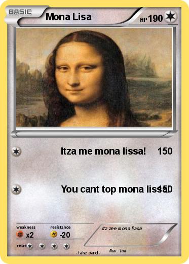 Pokémon Mona Lisa 62 62 - Itza me mona lissa! - My Pokemon Card