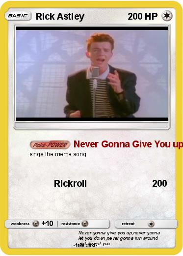 Pokémon Rick Astley 288 288 - Never Gonna Give You up - My Pokemon Card