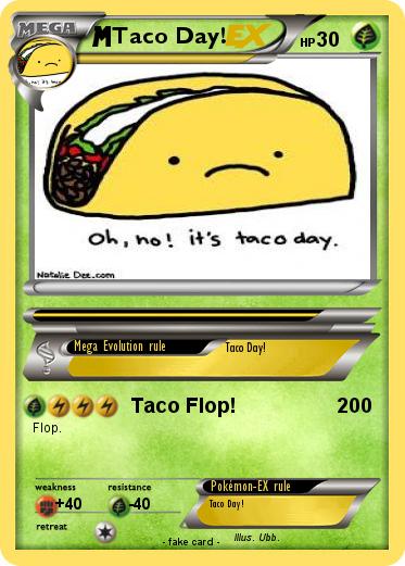 Pokémon Taco Day 2 2 - Taco Flop! - My Pokemon Card
