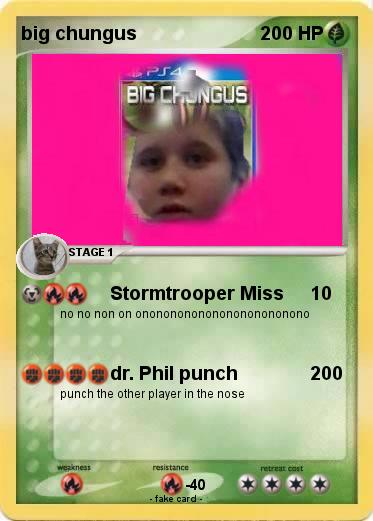 Pokémon big chungus 53 53 - Stormtrooper Miss - My Pokemon Card
