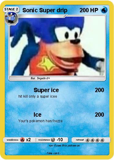 Pokémon Sonic Super drip - Super ice - My Pokemon Card