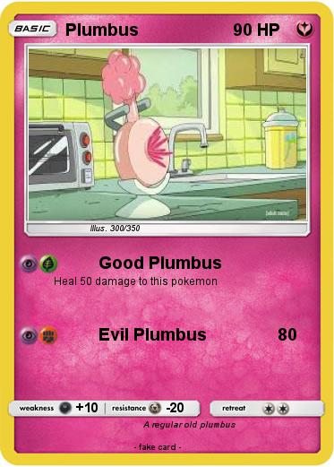 Pokémon Plumbus - Good Plumbus - My Pokemon Card