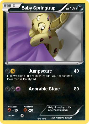 Pokémon Baby Springtrap 3 3 - Jumpscare - My Pokemon Card