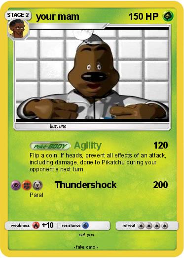 Pokémon your mam - Agility - My Pokemon Card