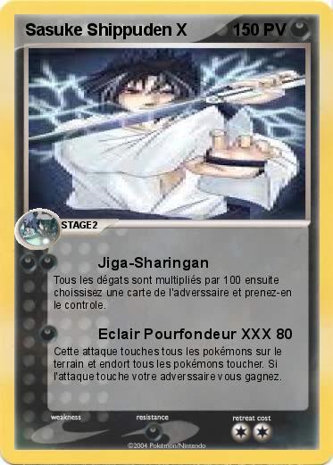 Pokémon Sasuke Shippuden X - Jiga-Sharingan - Ma carte Pokémon