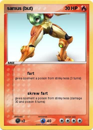 Pokémon samus but - fart - My Pokemon Card