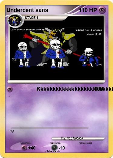 Pokémon Undercent sans - Kkkkkkkkkkkkkkkkkkkkkkkkkkkkkkkk - My Pokemon Card