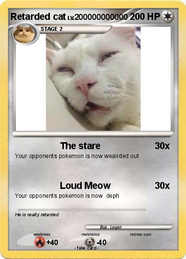 Pokémon Retarded cat 23 23 - The stare - My Pokemon Card