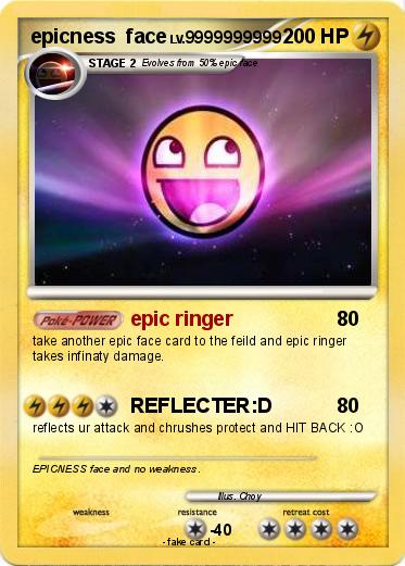 Pokémon epicness face - epic ringer - My Pokemon Card