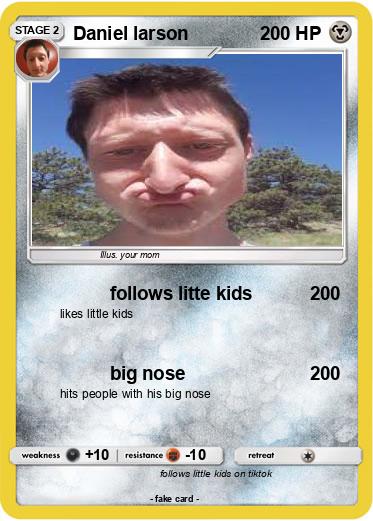 Pokémon Daniel larson - follows litte kids - My Pokemon Card