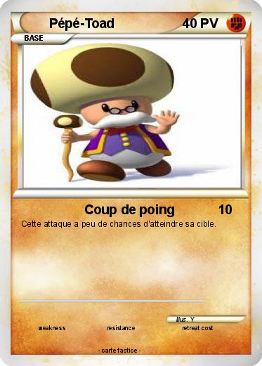Pokémon Pepe Toad 1 1 - Coup de poing - Ma carte Pokémon