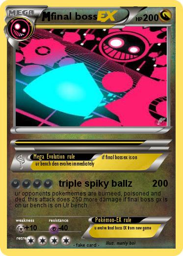 Pokémon final boss 8 8 - triple spiky ballz - My Pokemon Card