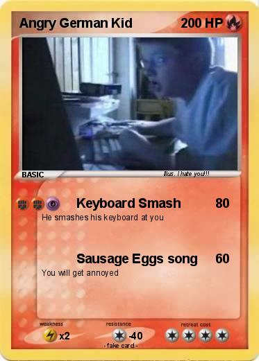Pokémon Angry German Kid 27 27 - Keyboard Smash - My Pokemon Card